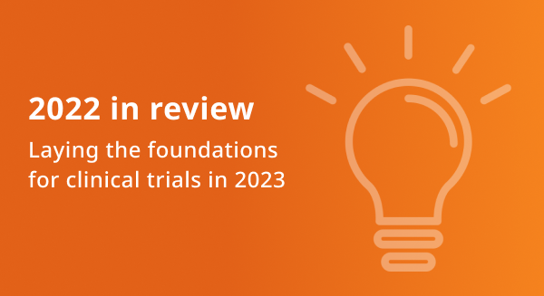 What clinical trial organizers should know for 2023 - Clariness